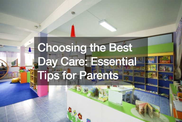 Choosing the Best Day Care Essential Tips for Parents - Pre-School Rock