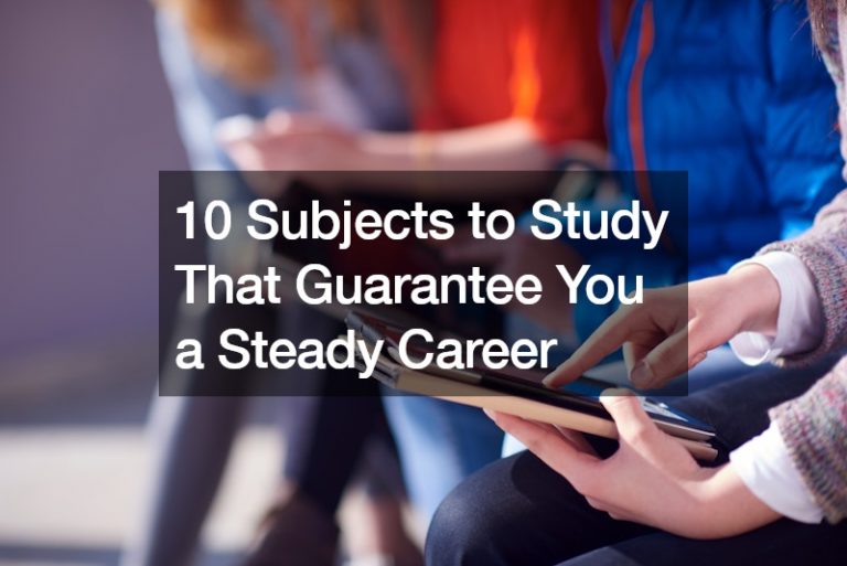 10 Subjects to Study That Guarantee You a Steady Career - Pre-School Rock